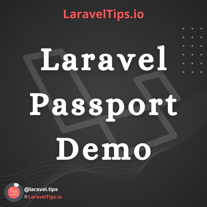 How to Implement Laravel Passport Login in Your App - Laravel Tips